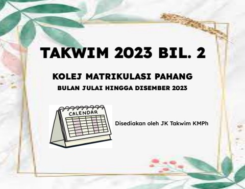 TAKWIM 2023 BIL. 2 KMPh (JUL - DIS 23) - bm-2130 Flip PDF | AnyFlip