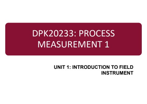 UNIT 1 Introduction to Process Measurement