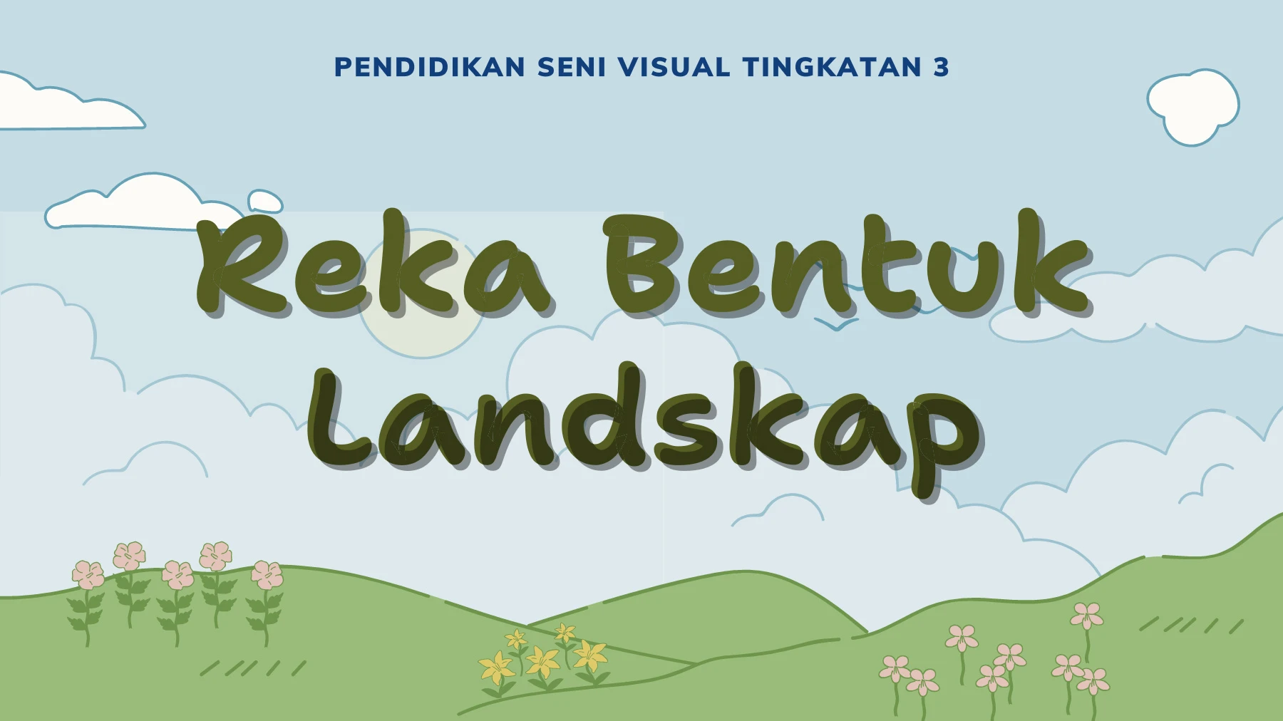 Reka Bentuk Landskap (Pendidikan Seni Visual Tingkatan 3)