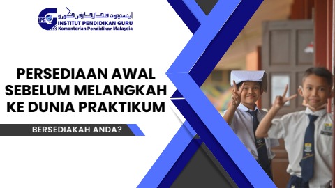 PERSEDIAAN AWAL SEBELUM MELANGKAH KE DUNIA PRAKTIKUM - JPP IPGKPI ...
