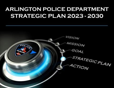 Arlington Police Department Strategic Plan_2023-2030