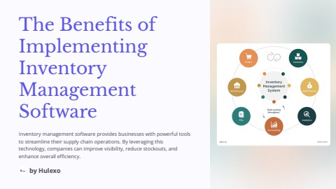 The Benefits of Implementing Inventory Management Software