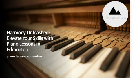Harmony Unleashed_ Elevate Your Skills with Piano Lessons in Edmonton ...