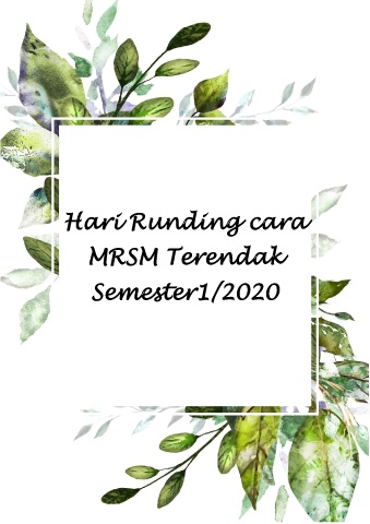 Page 1 - Hari Runding cara Semester 1 MRSM Terendak 2020