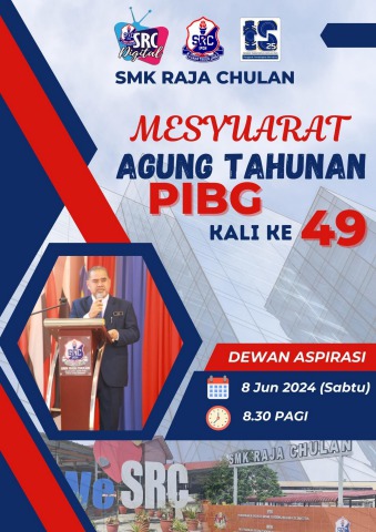 MESYUARAT AGUNG PIBG 2024 KALI KE-49 SMK RAJA CHULAN - SMK RAJA CHULAN ...