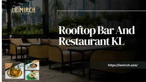 Rooftop Bar And Restaurant KL Le mirch