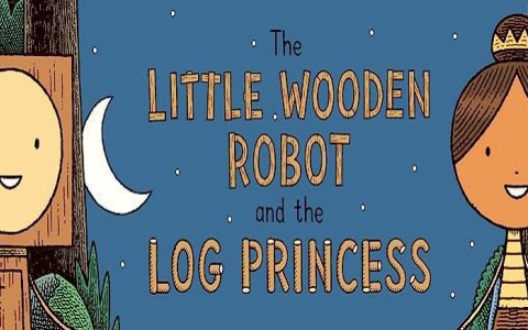 The Little Wooden Robot and The Log Princess - Noah Ohr Flip PDF | AnyFlip