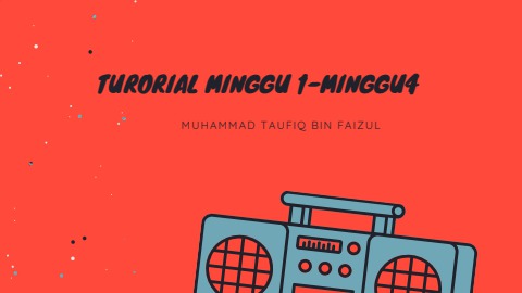 TUTORIAL M1-M4 - SJH10620 Muhammad Taufiq Bin Faizul Ganapathy Flip PDF | AnyFlip