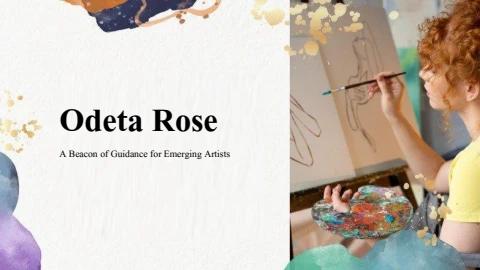 Odeta Rose- A Beacon of Guidance for Emerging Artists