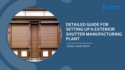 Exterior Shutter Manufacturing Plant Project Report