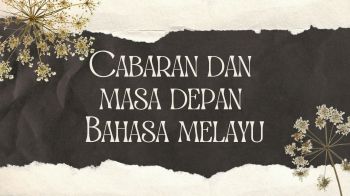 CABARAN DAN MASA DEPAN BAHASA MELAYU - 1339-16-nurain Flip PDF | AnyFlip