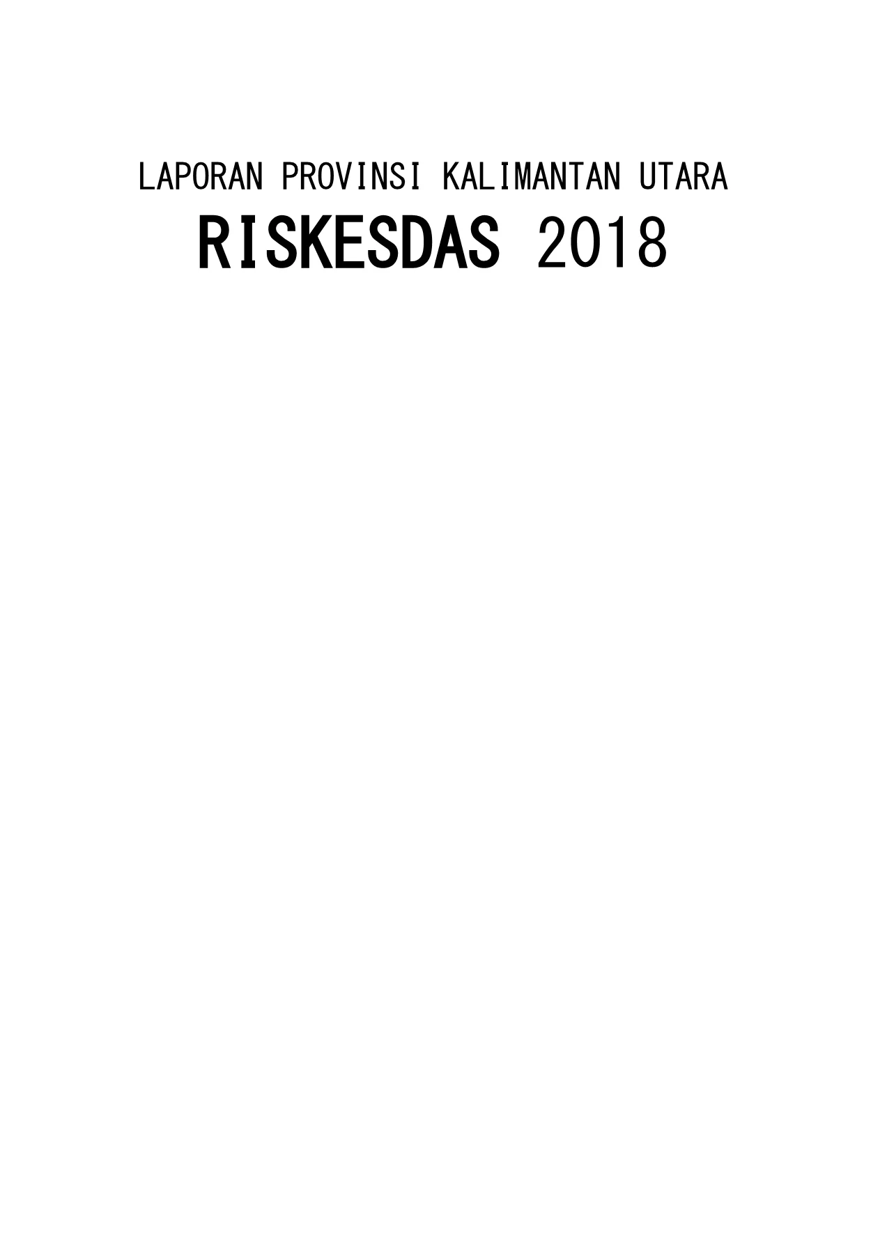 Laporan Riskesdas Provinsi Kalimantan Utara