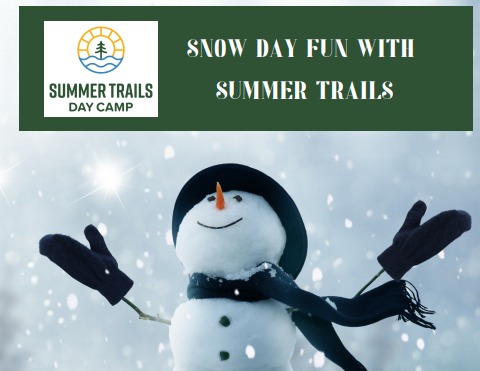 Summer Trails Snow Day Fun Guide