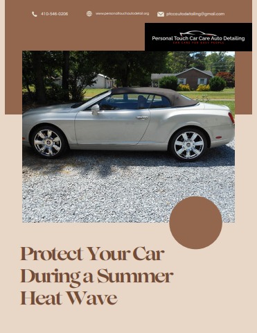 Protect Your Car During a Summer Heat Wave - Personal Touch Car Care ...