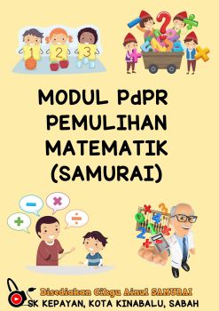 MODUL PdPR PEMULIHAN MATEMATIK SAMURAI - AINUL FAZRINA BINTI MOHAMED ...
