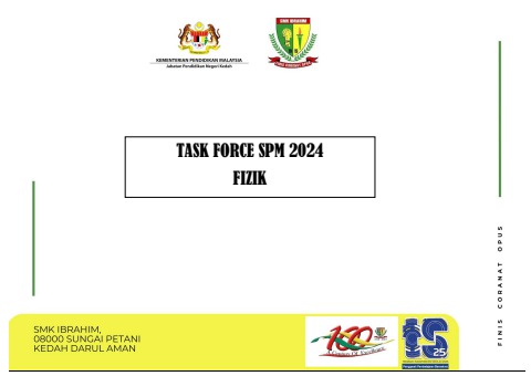 TASK FORCE PANITIA FIZIK SPM 2024 - SMK IBRAHIM-CM1 KPM-SK-Laman Flip PDF | AnyFlip