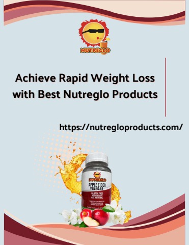 Achieve Rapid Weight Loss with Best Nutreglo Products - Nutreglo ...