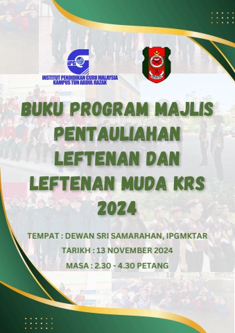 BUKU PROGRAM MAJLIS PENTAULIAHAN LEFTENAN DAN LEFTENAN MUDA KRS IPGMKTAR