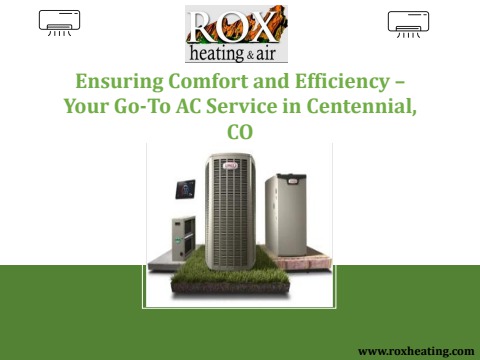 Ensuring Comfort and Efficiency - Your Go-To AC Service in Centennial ...