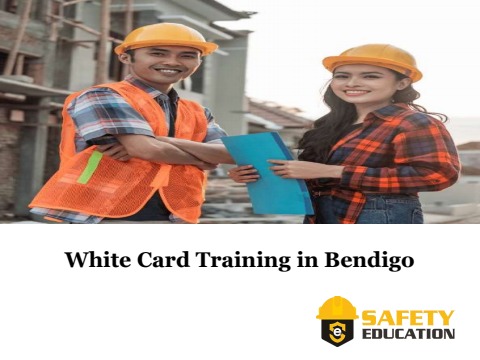 White Card Training in Bendigo - safetyeducation.au