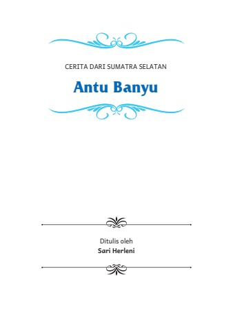 GLS - Antu Banyu (Cerita Rakyat dari Sumatera Selatan) (1) - Karynda ...