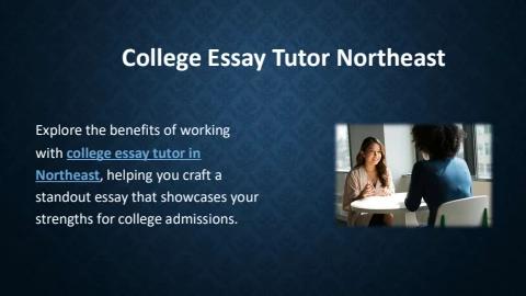 College Essay Tutor Northeast