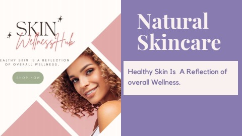 Healthy Skin Is A Reflection of overall Wellness Skinwellness hub ...