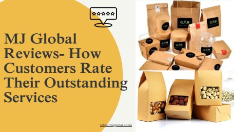 MJ Global Reviews- How Customers Rate Their Outstanding Services