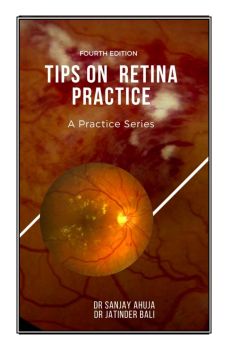 Tips on Retina Practice -A Practice Series Fourth Edition ...