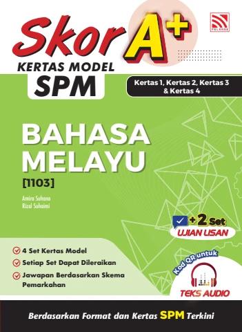 Skor A+ SPM (2025) Bahasa Melayu - PENERBITAN PELANGI SDN BHD Flip PDF ...