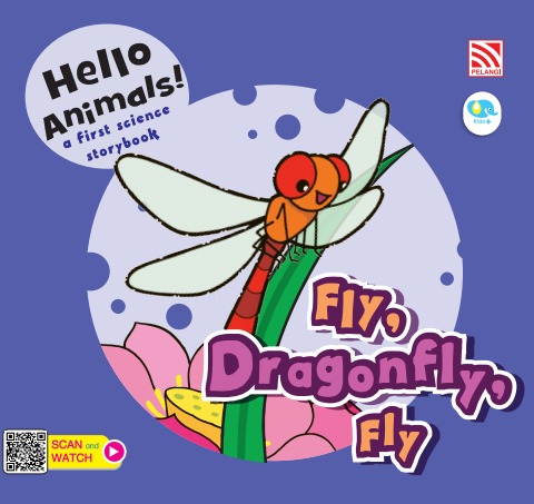 Hello Animals 2024 Fly Dragonfly, Fly - PENERBITAN PELANGI SDN BHD Flip ...