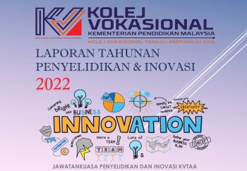 LAPORAN TAHUNAN PENYELIDIKAN DAN INOVASI KVTAA 2022 - Kamal Hafiz Flip ...