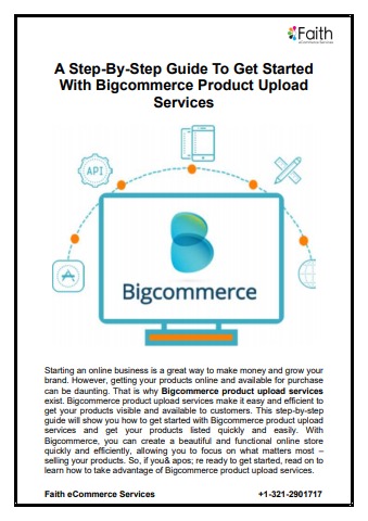 A Step-By-Step Guide To Get Started With Bigcommerce Product Upload Services - williamsmith7499 ...