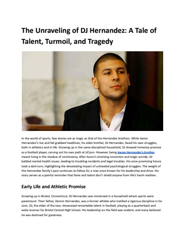 The Unraveling of DJ Hernandez A Tale of Talent, Turmoil, and Tragedy