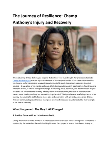 The Journey of Resilience_ Champ Anthony’s Injury and Recovery