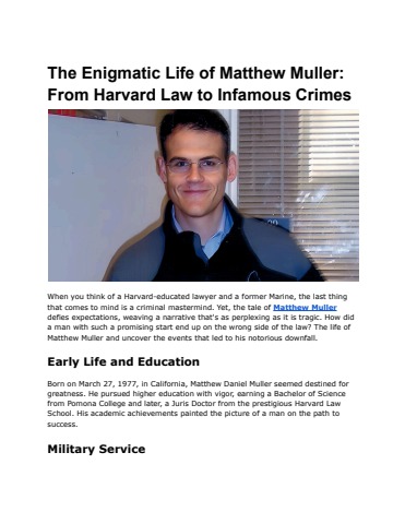 The Enigmatic Life of Matthew Muller_ From Harvard Law to Infamous Crimes