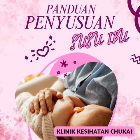 PANDUAN PENYUSUAN SUSU IBU KK CHUKAI - kkchukai2024 Flip PDF | AnyFlip