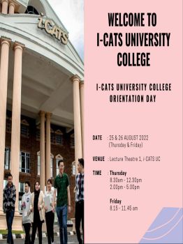 i-CATS University College Orientation Day August 2022 Intake- Diploma & Bachelor Programme ...