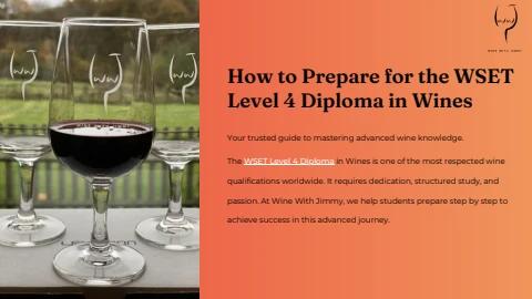 How to Prepare for the WSET Level 4 Diploma in Wines – Wine With Jimmy