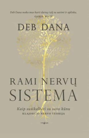 Deb Dana „Rami nervų sistema“