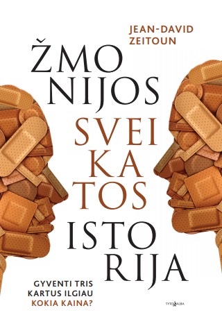 Jean-David Zeitoun „Žmonijos sveikatos istorija“