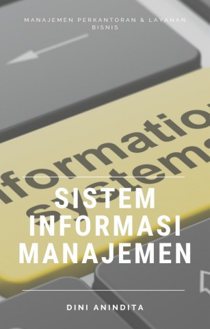 E-book Sistem Informasi Manajemen - Dini Anindita Flip PDF | AnyFlip