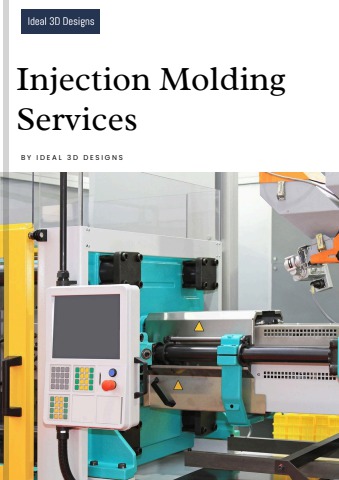 Expert Injection Molding Services by Ideal 3D Designs | High-Quality Prototyping - Ideal 3D ...