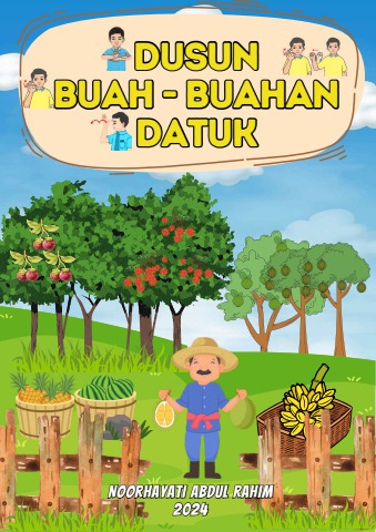 DUSUN BUAH-BUAHAN DATUK - noorhayatiarahim Flip PDF | AnyFlip