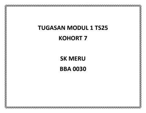 tugasan modul 1 TS25 SK MERU