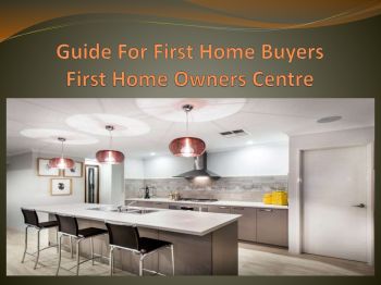 Guide For First Home Buyers - First Home Owners Centre - First Home ...