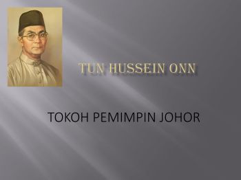TOKOH PEMIMPIN JOHOR, TUN HUSSEIN ONN - rubasirieprabagaran | Membalik PDF Dalam talian | AnyFlip