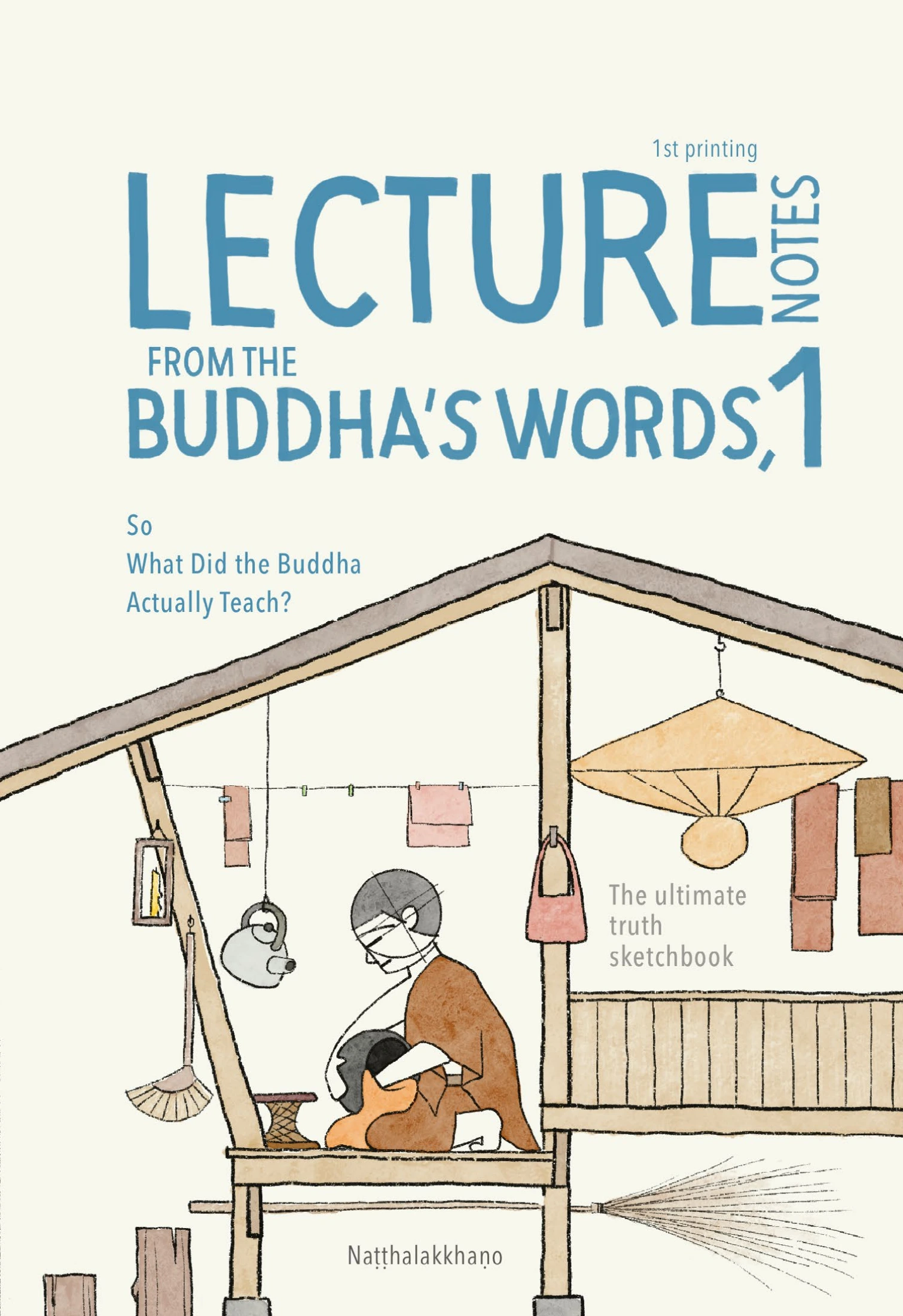 Lecture Notes From The Buddha’s Words 1