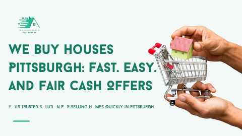 We Buy Houses Pittsburgh Fast Cash Offers & Stress-Free Sales