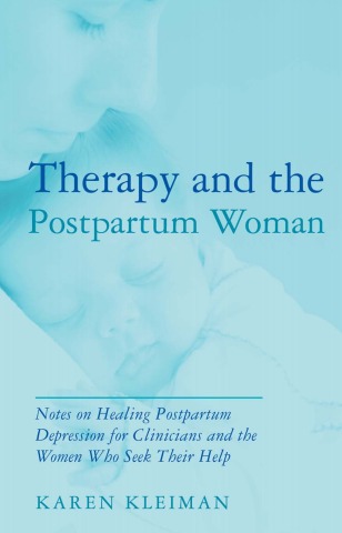 Therapy and the Postpartum Woman Notes on Healing Postpartum Depression ...